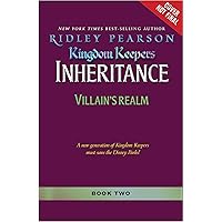 Kingdom Keepers Inheritance: Villains Realm: Kingdom Keepers Inheritance Book 2: Pearson, Ridley ...