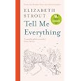 Tell Me Everything: Strout Elizabeth: 9780241634356: Amazon.com: Books