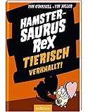 Hamstersaurus Rex (Hamstersaurus Rex 1): Amazon.de: Tom O'Donnell, Tim ...