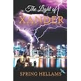 Amazon.com: The Light of Xander: 9781728733050: Hellams, Spring: Books