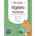 5th Grade Algebra Workbook: Grade 5 Math Workbook with Answers: Madi ...