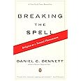 Breaking the Spell: Religion as a Natural Phenomenon: Dennett, Daniel C ...