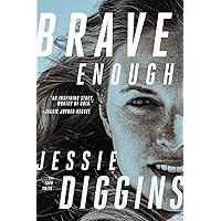 Brave Enough: Diggins, Jessie, Smith, Todd: 9781517908201: Amazon.com ...