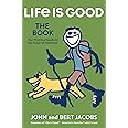 Life is Good: The Book: Jacobs, Bert: 9781426215636: Amazon.com: Books