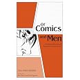 Of Comics and Men: A Cultural History of American Comic Books ...