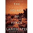 The Solace of Fierce Landscapes:... by Lane, Belden C.