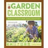 Math in the Garden: Hands-On Activities That Bring Math to Life, Ages 5 ...