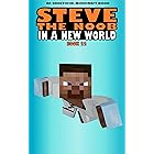 Amazon.com: In a New World: Book 21 (Steve the Noob in a New World (Saga 2)) eBook : the Noob ...