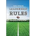 Leadership Rules: How to Become the Leader You Want to Be: Widener ...