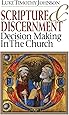 Scripture & Discernment: Decision Making in the Church: Luke Timothy ...