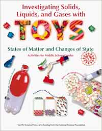 Investigating Solids, Liquids, and Gases With Toys: States of Matter ...