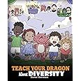Teach Your Dragon About Diversity: Train Your Dragon To Respect ...