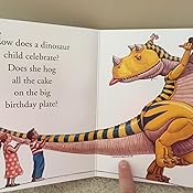 How Do Dinosaurs Say Happy Birthday?: Yolen, Jane, Yolen, Jane, Teague ...