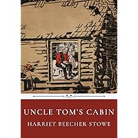Uncle Tom's Cabin (Wordsworth Classics): Harriet Beecher Stowe: 9781840224023: Amazon.com: Books