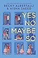 Amazon.com: Yes No Maybe So (9780062937049): Albertalli, Becky, Saeed ...