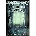 Tales Of The Skinwalker: Skinwalker Ranch & Beyond: Skinner, Ryan ...