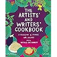 The Artists' and Writers' Cookbook: A Collection of Stories with ...
