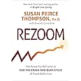 Rezoom: The Powerful Reframe to End the Crash-and-Burn Cycle of Food ...