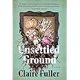 Amazon.com: Unsettled Ground: 9781951142483: Fuller, Claire: Books