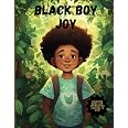 Black Boy Joy - A Coloring Book and Affirmation Journal to Help Uplift ...