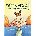 Velma Gratch and the Way Cool Butterfly: Madison, Alan, Hawkes, Kevin ...
