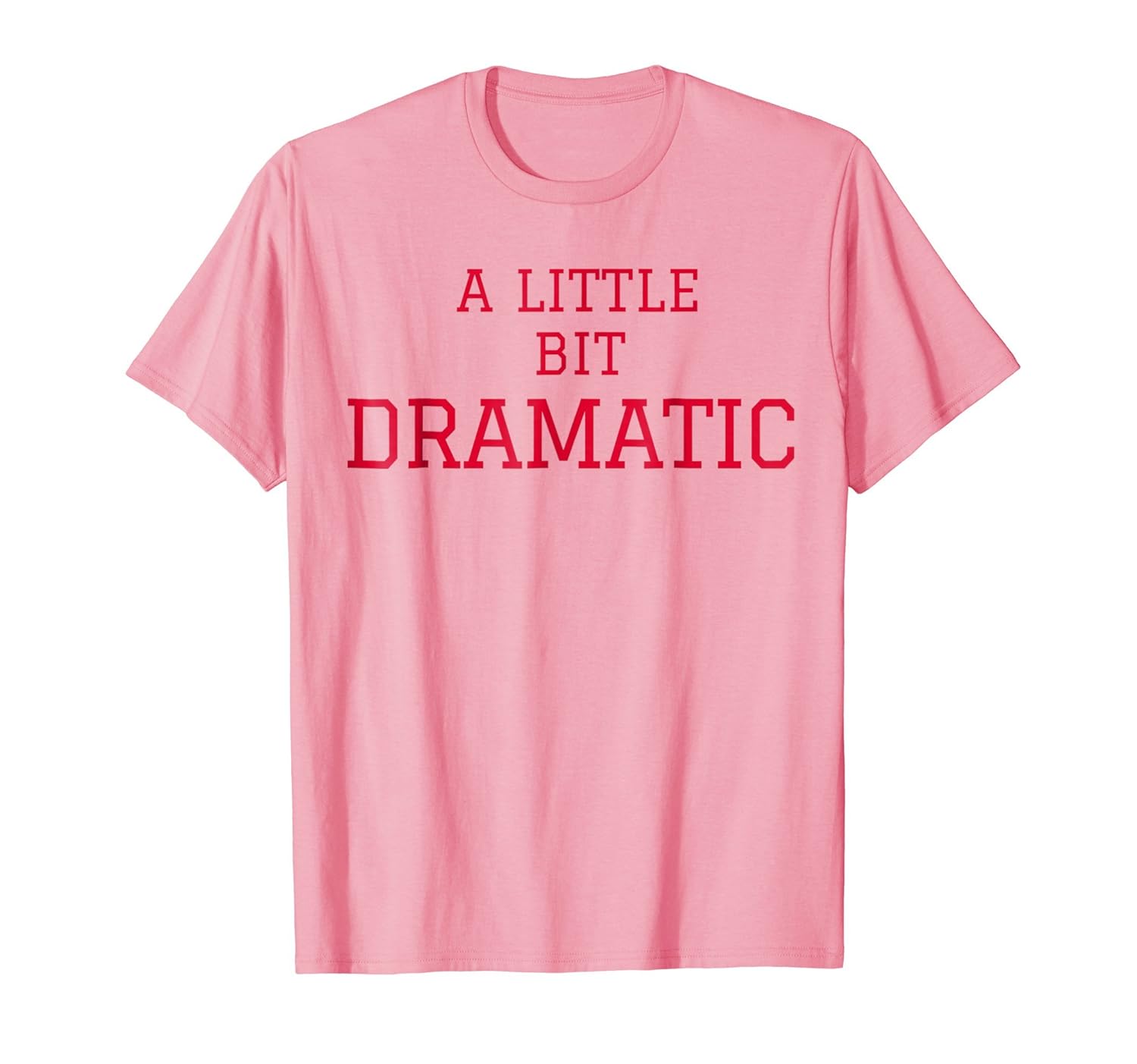 A Little Bit Dramatic Regina George T Shirt-4LVS – 4loveshirt