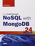 MongoDB and Python: Patterns and processes for the popular document-oriented database: Niall O ...