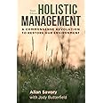 Holistic Management, Third Edition: A Commonsense Revolution to Restore ...