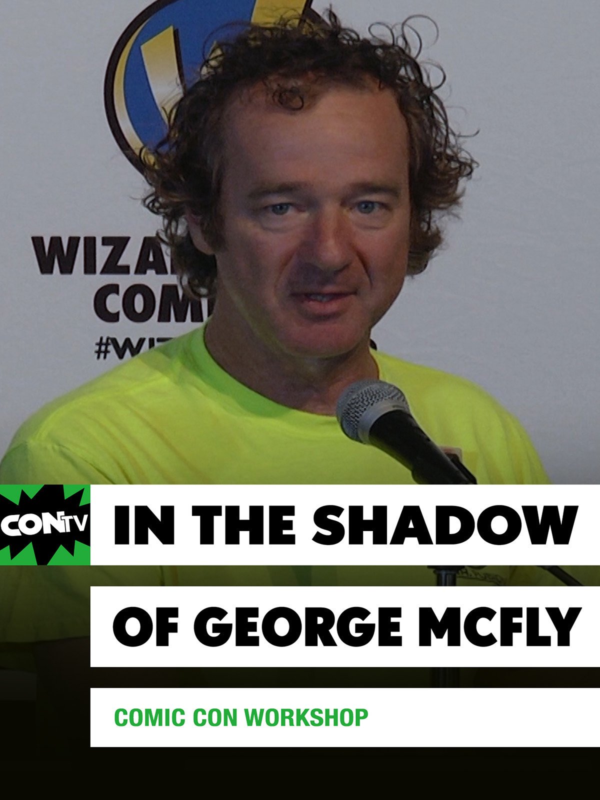 Watch Comic Con Workshop: Living in the Shadow of George McFly! | Prime ...