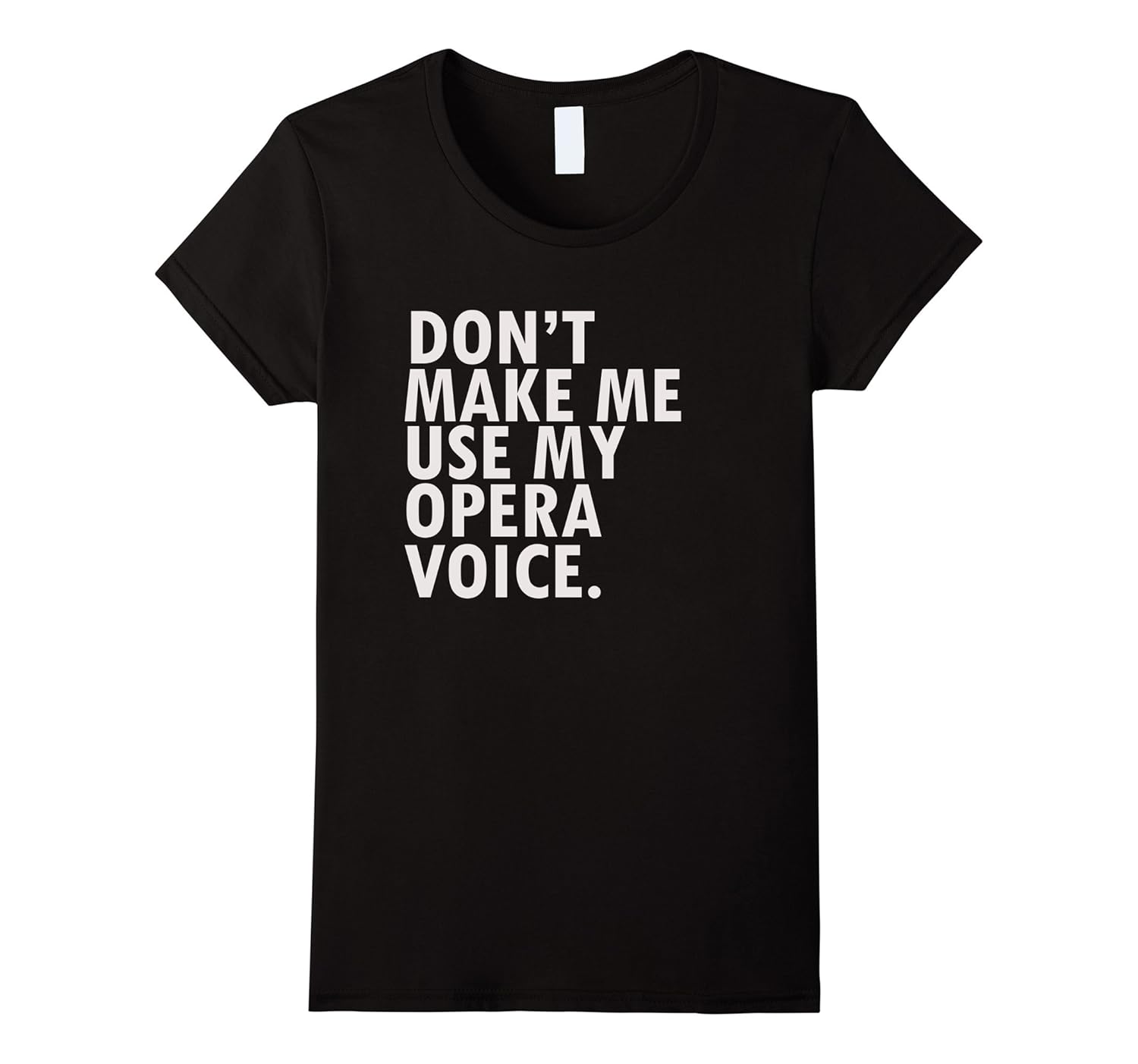 Funny Opera Voice Singing T-Shirt Singer Tee Shirt-4LVS – 4loveshirt