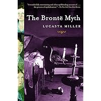 Amazon.com: The Bronte Myth: 9781400078356: Miller, Lucasta: Books