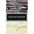 The Unvanquished: The Corrected Text: Faulkner, William: 9780679736523 ...