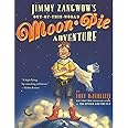 Jimmy Zangwow's Out-of-This-World Moon-Pie Adventure: DiTerlizzi, Tony ...