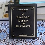 Il piccolo libro delle risposte: Amazon.it: Carol Bolt, L. Stroppa: Libri