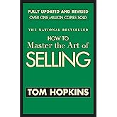 How to Master the Art of Selling Financial Services: Tom Hopkins, Judy ...