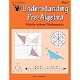 Understanding Pre-Algebra Workbook - Middle School Mathematics (Grades ...