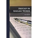 History in English Words: Barfield, Owen: 9780940262119: Amazon.com: Books