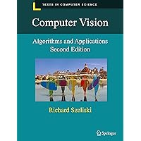 Computer Vision: Algorithms and Applications (Texts in Computer Science): Szeliski, Richard ...