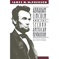 Amazon.com: Abraham Lincoln and the Second American Revolution ...