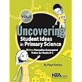 Amazon.com: Uncovering Student Ideas in Primary Science, Volume 1: 25 ...