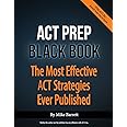 ACT Prep Black Book: The Most Effective ACT Strategies Ever Published ...
