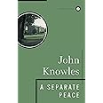 A Separate Peace (Scribner Classics) by John Knowles