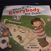 What If Everybody Did That?: Javernick, Ellen: 9780761456865: Amazon ...