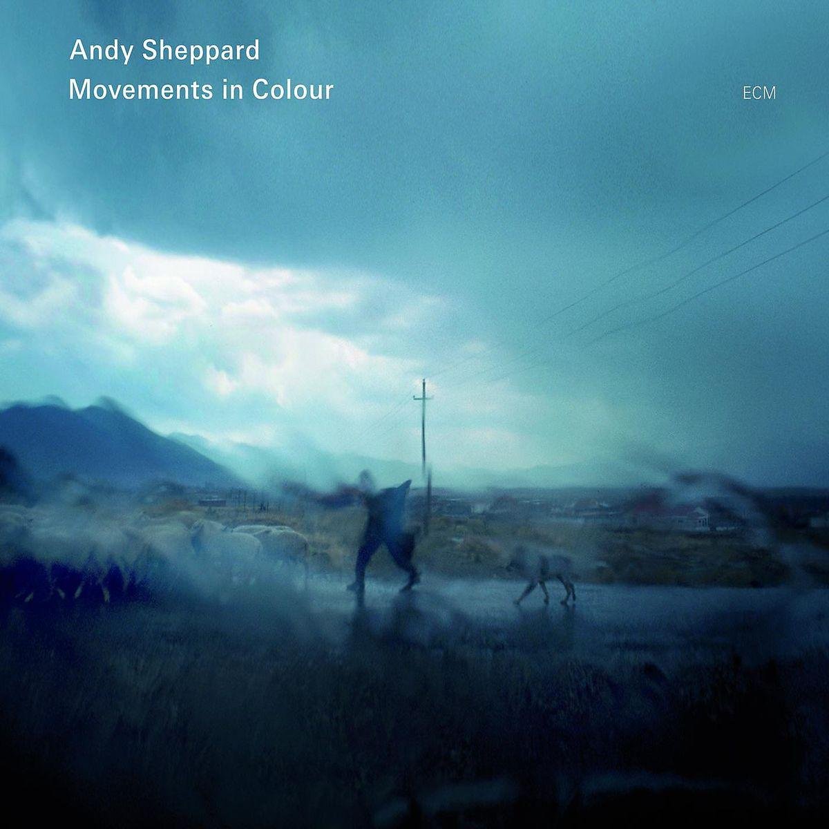 Andy Sheppard - Movements In Color - Amazon.com Music