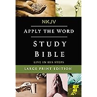 NKJV, Apply the Word Study Bible, Large Print, Hardcover, Red Letter: Live in His Steps: Thomas ...