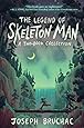 The Legend of Skeleton Man: Skeleton Man and The Return of Skeleton Man ...