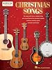 Christmas Songs - Strum Together: for Ukulele, Baritone Ukulele, Guitar ...