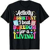 Amazon.com: Activity Assistant Funny Activities Assistant T-Shirt ...