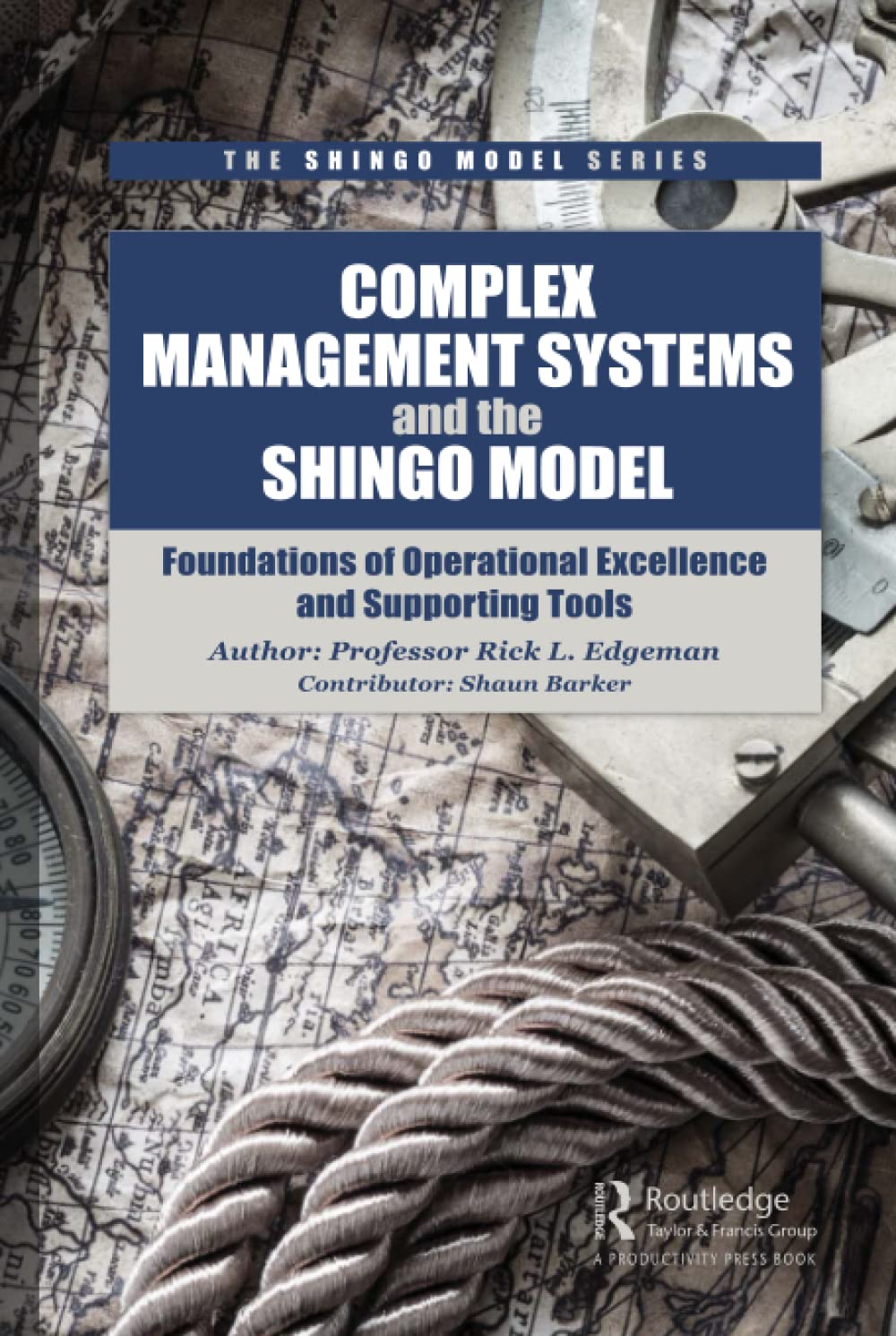 Mua Complex Management Systems and the Shingo Model (The Shingo Model ...
