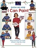 The Big Book of Art: Draw! Paint! Create!: An adventurous journey into ...